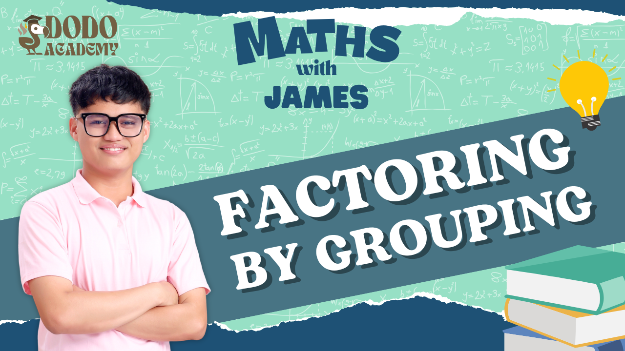 Factoring by Grouping | Dodo Academy